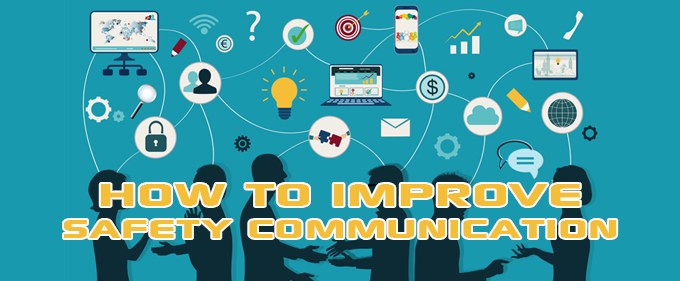 How to Improve Your Safety Communication Program • Safety Products Inc Blog